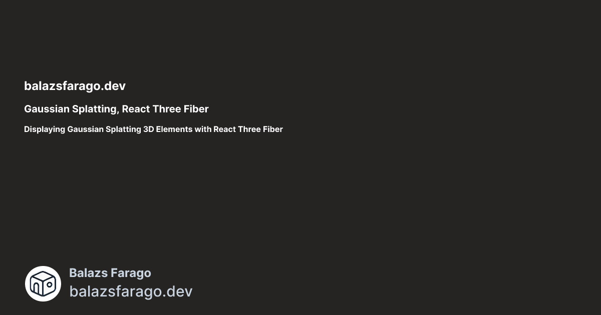Gaussian Splatting, React Three Fiber