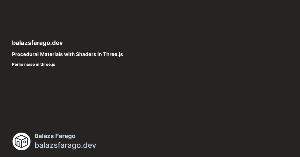 Procedural Materials with Shaders in Three.js
