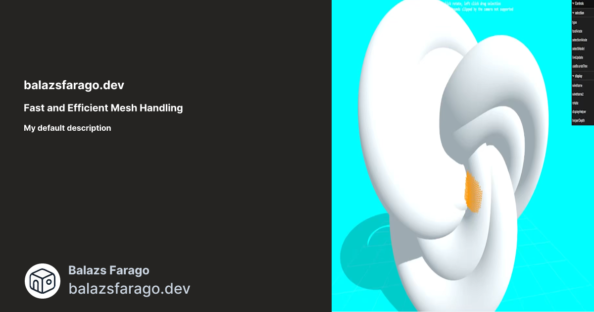 Fast and Efficient Mesh Handling